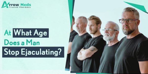 At what age does a man stop ejaculating? - Arrowmeds
